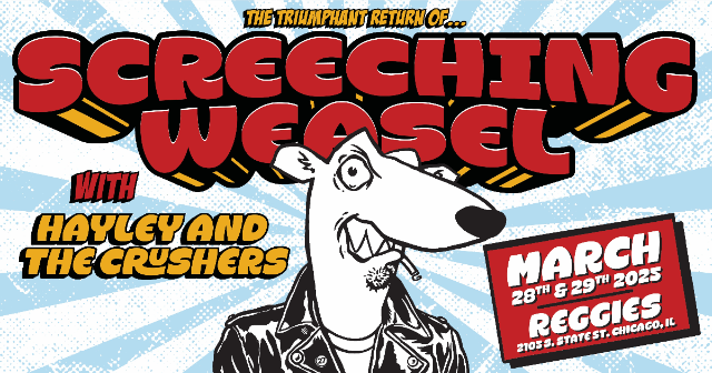 SOLD OUT – Screeching Weasel at Reggies Rock Club 2025
